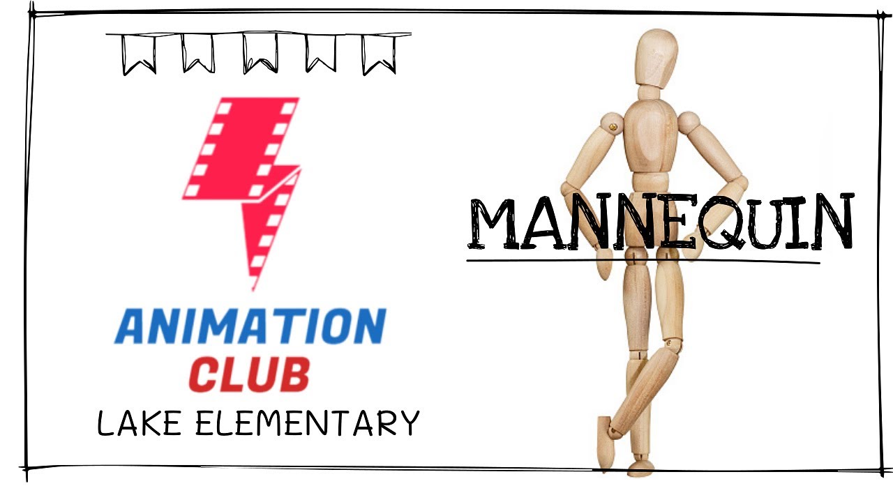 Lake Elementary Animation Club Mannequins - YouTube