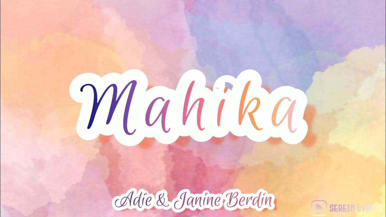 Mahika by Adie, Janine Berdin - YouTube