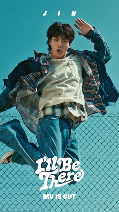 진 (Jin) I'll Be There Official MV #진 #Jin #Jin_IllBeThere #Jin_Happy - YouTube