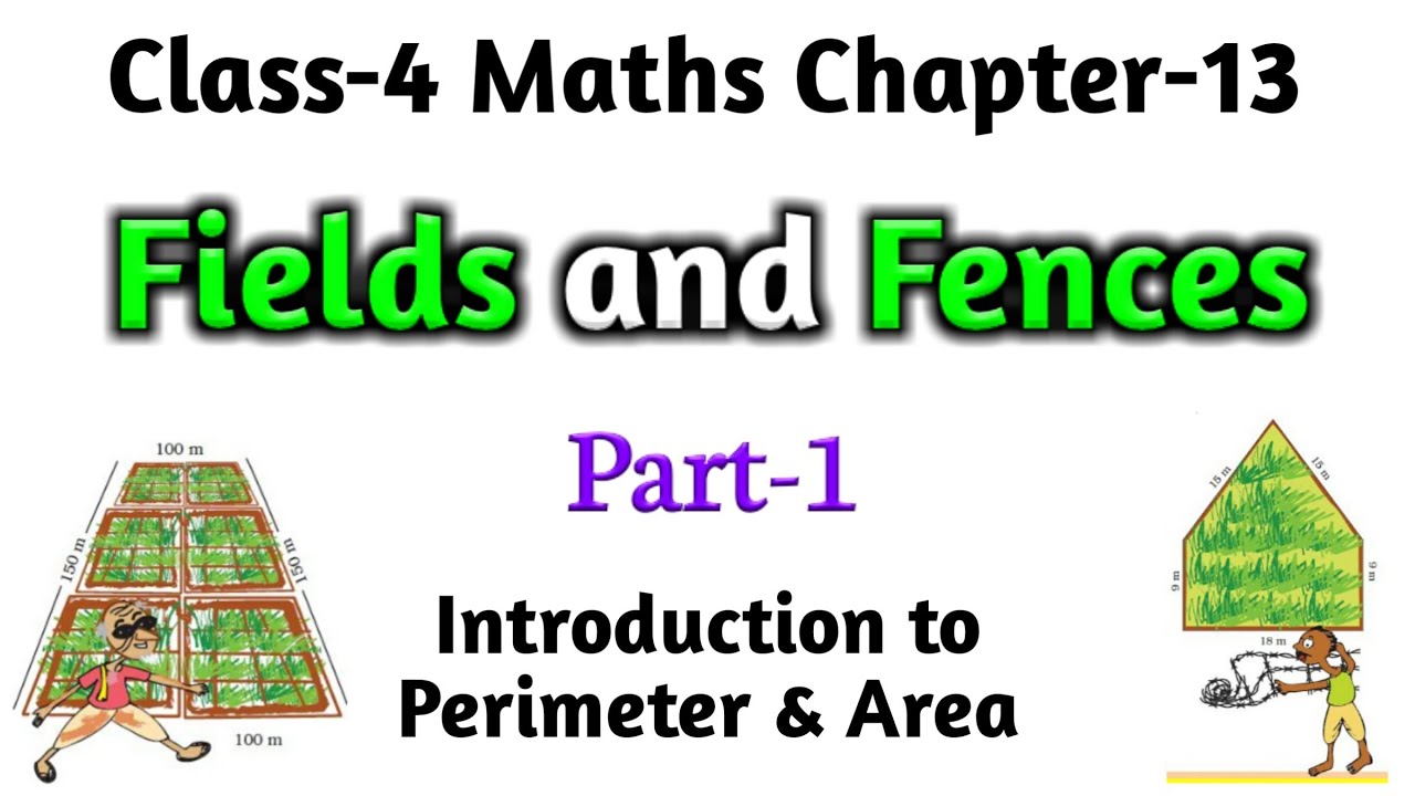 Field and Fences (Part-1) Class-4 Maths Chapter-13 - YouTube