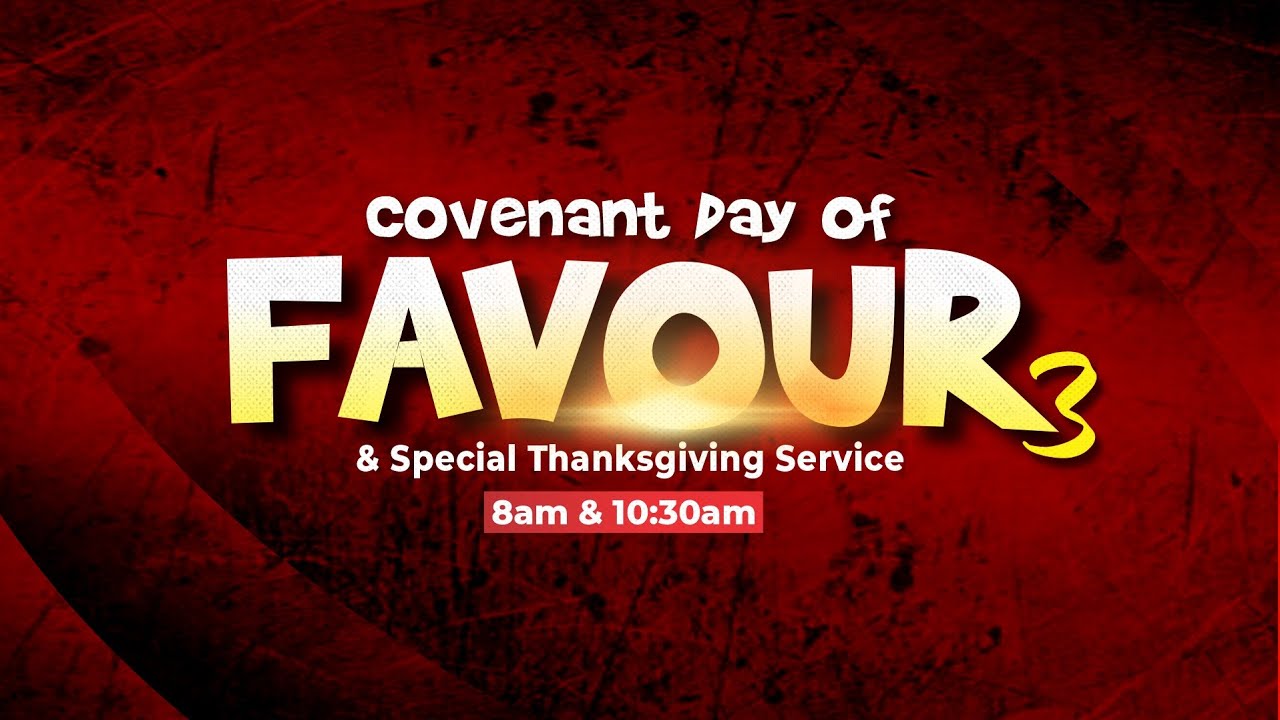 Covenant Day Of Favor & End Of Month Thanksgiving Service| 03-26-2023 ...