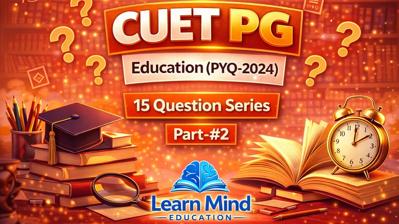 CUET PG MA Education PYQ 2024 | Previous Year Question Paper (Part-2 ...