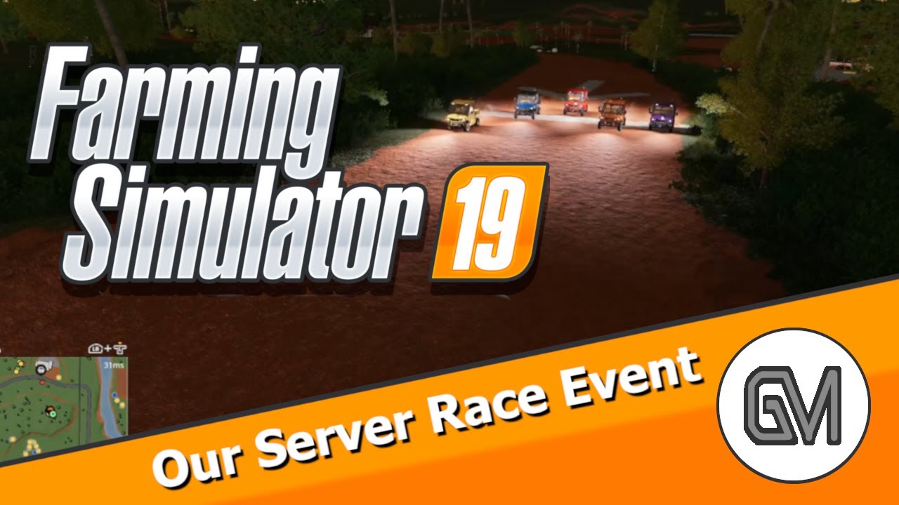 FS19 | GM Race Event | Our Dedicated Server Racing Event! - YouTube