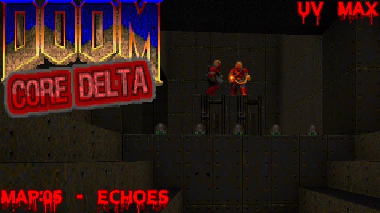 Doom II: Doom Core Delta (UV Max) - Map: 05 - Echoes - YouTube