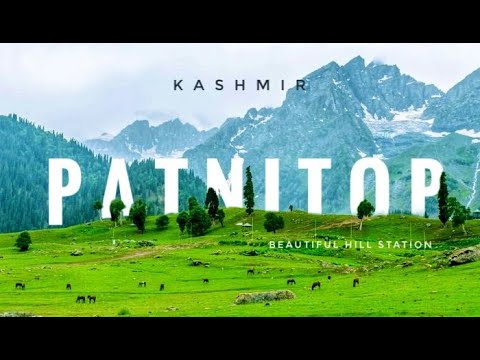 Ultimate Patnitop Tour Guide |PATNITOP JAMMU-KASHMIR - Popular Hill ...