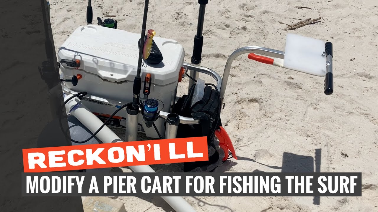 Reckon I'll: Modify an Aluminum Pier Cart for Fishing the Surf - YouTube