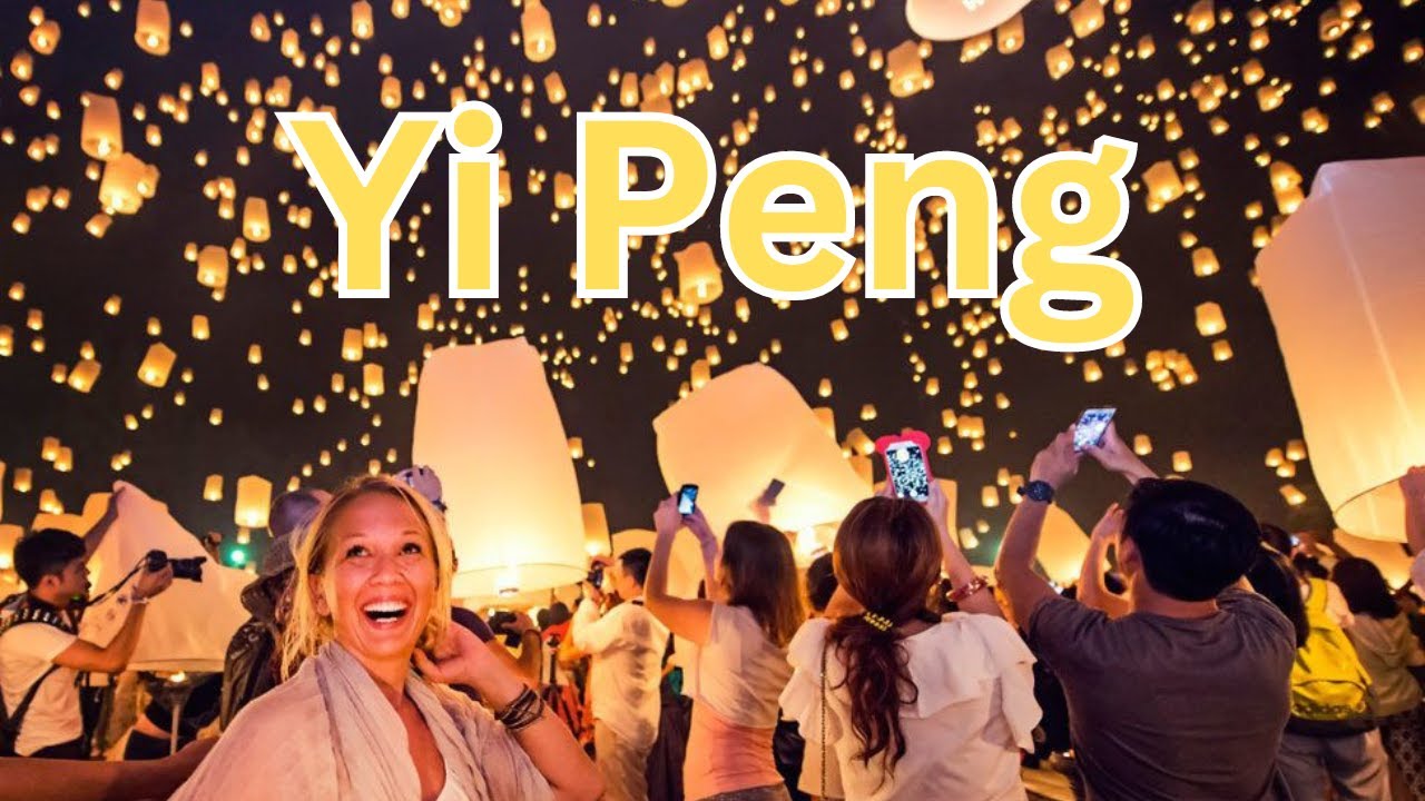 What is the story of the Yi Peng Lantern Festival in Thailand: A ...