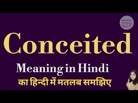 Conceited meaning l meaning of conceited l conceited ka matlab Hindi ...