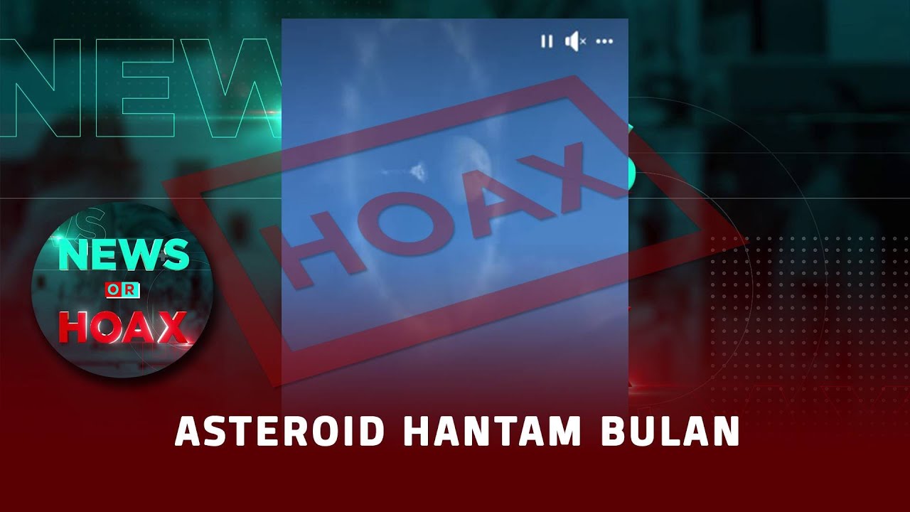 Asteroid Menghantam Bulan | NEWS OR HOAX - YouTube