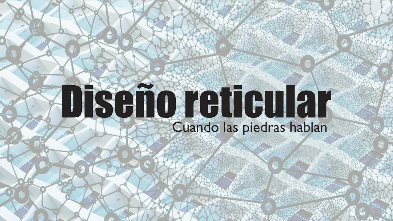 Diseño Reticular en arquitectura - YouTube