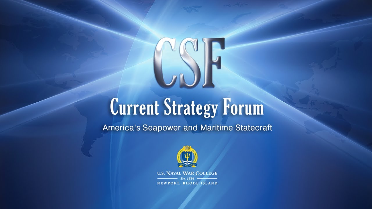 CSF 2024 | Panel 1: Maritime Statecraft – Past, Present, and Future ...