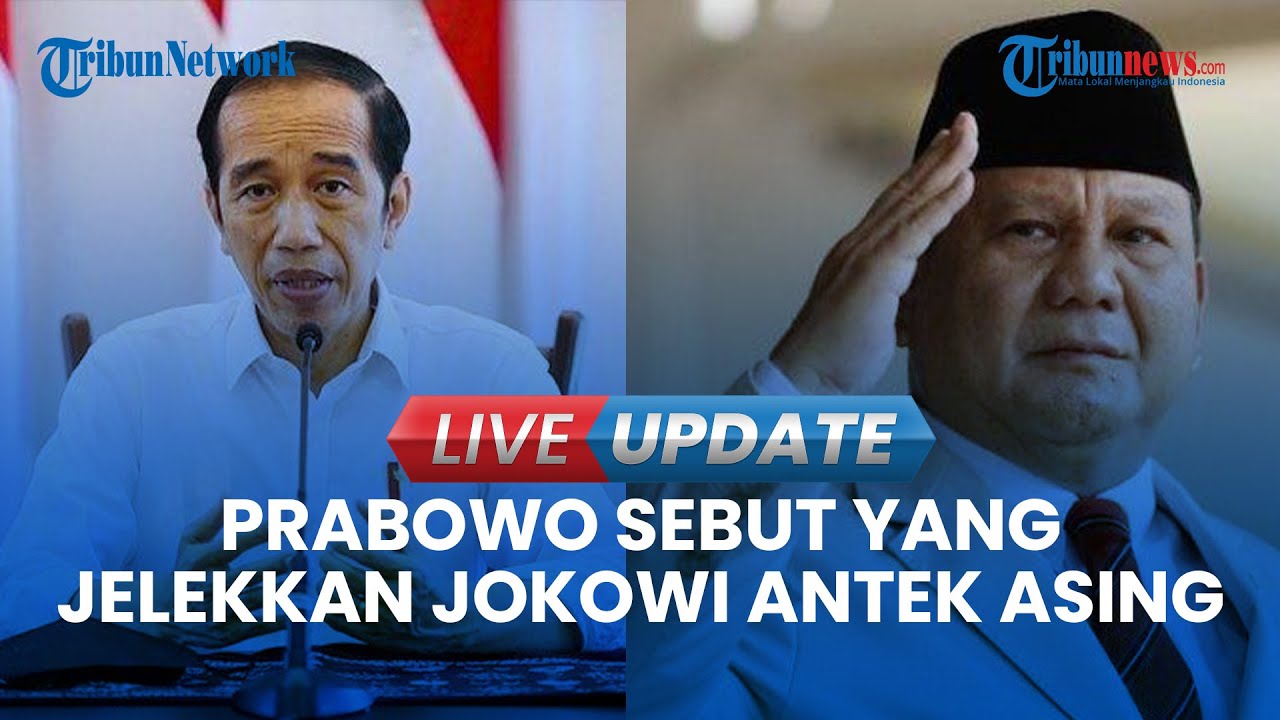 🔴LIVE UPDATE PILPRES| Prabowo Kesal Presiden Jokowi Dijelkkan Terus: Sebut yang Jelekkan Antek ...