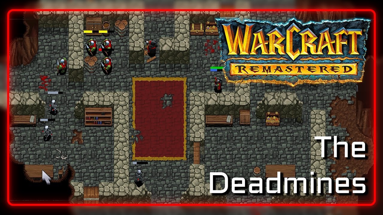 The Deadmines! | WarCraft 1: Remastered - YouTube