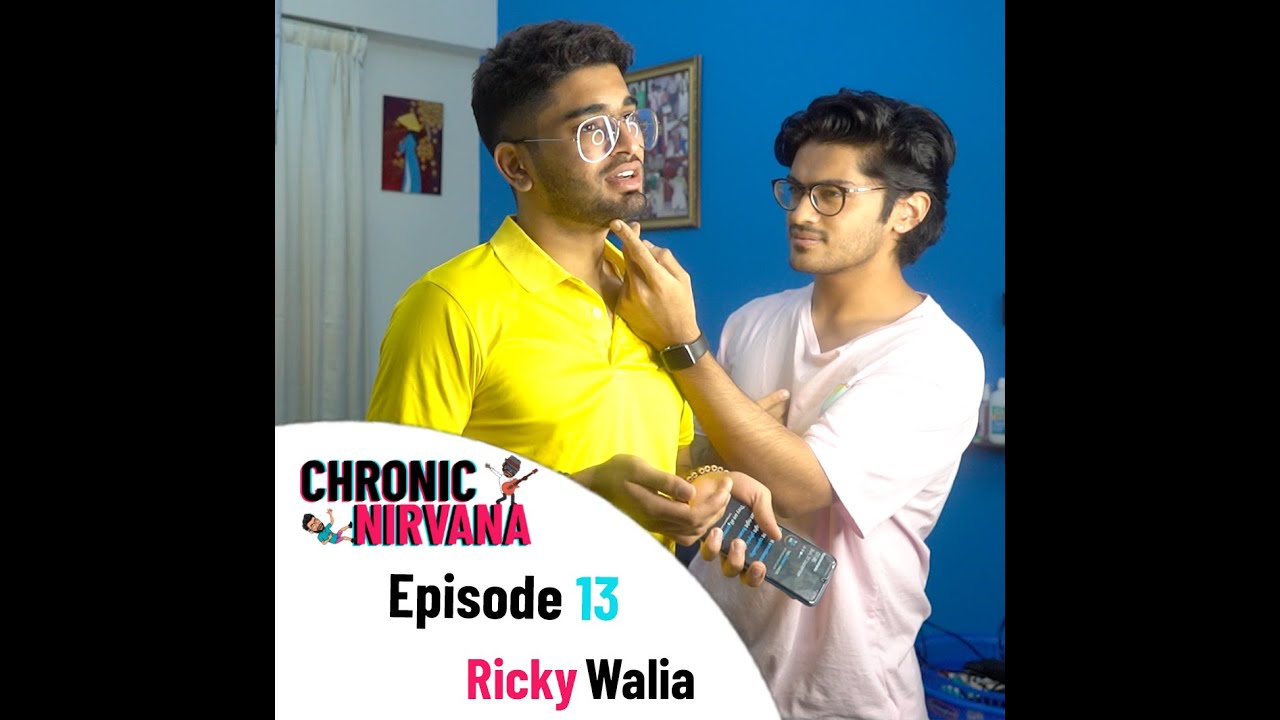 CHRONIC NIRVANA PODCAST | Episode 13: Ricky Walia - YouTube