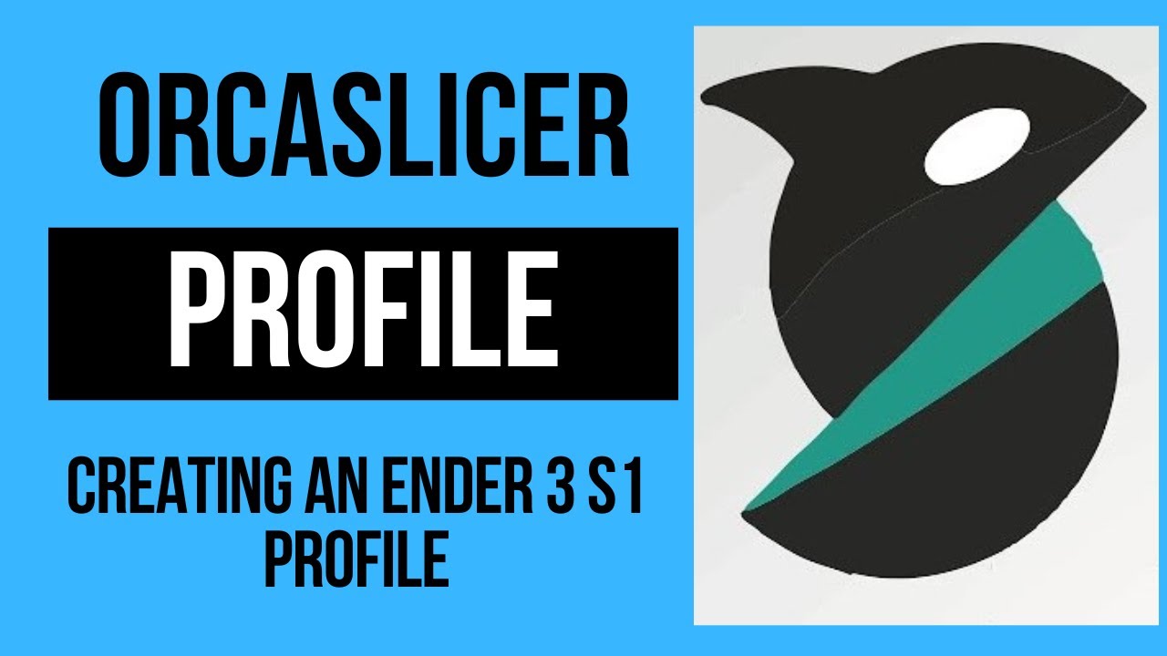 OrcaSlicer Profile Tutorial: Ender 3 S1 Edition - YouTube