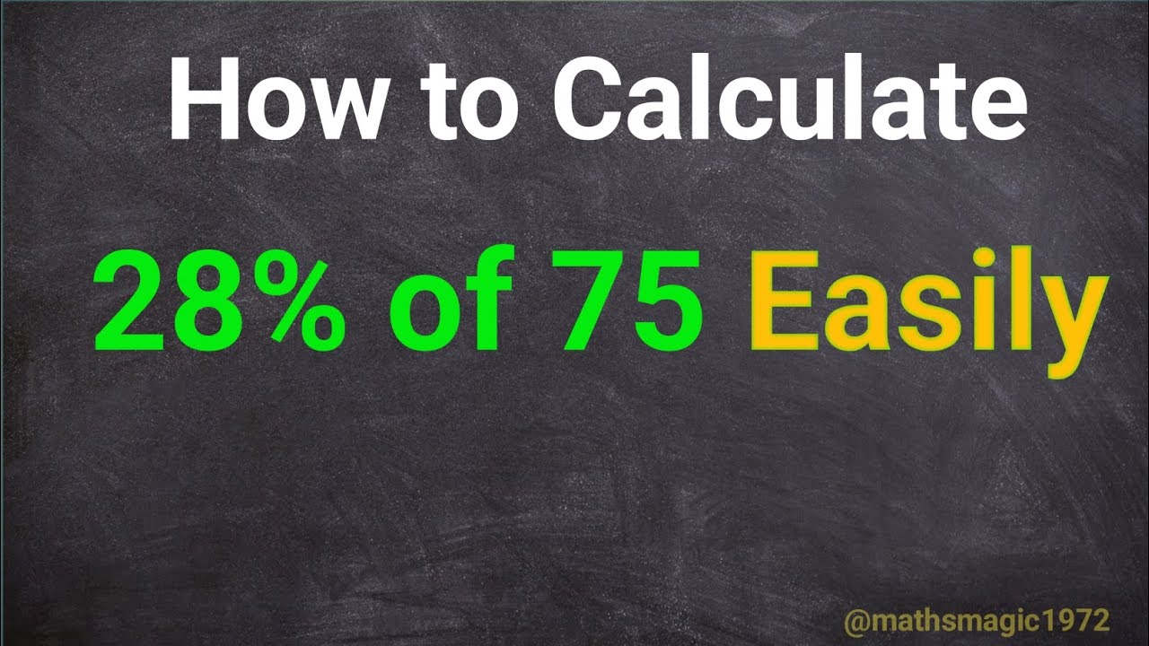 "How to Calculate 28% of 75 Easily | Quick Math Tutorial" - YouTube
