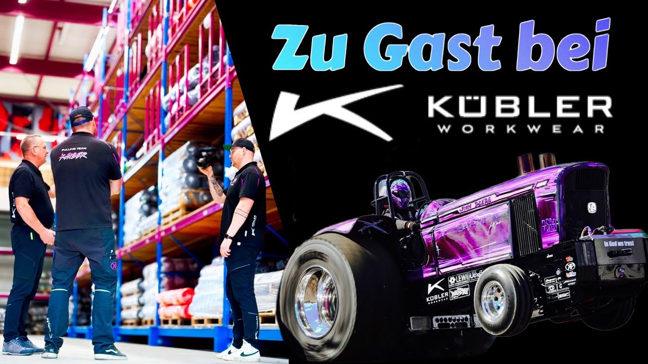 Pulling Team Kaiser || Kübler Workwear || Sponsorebesuch|| Behind The ...