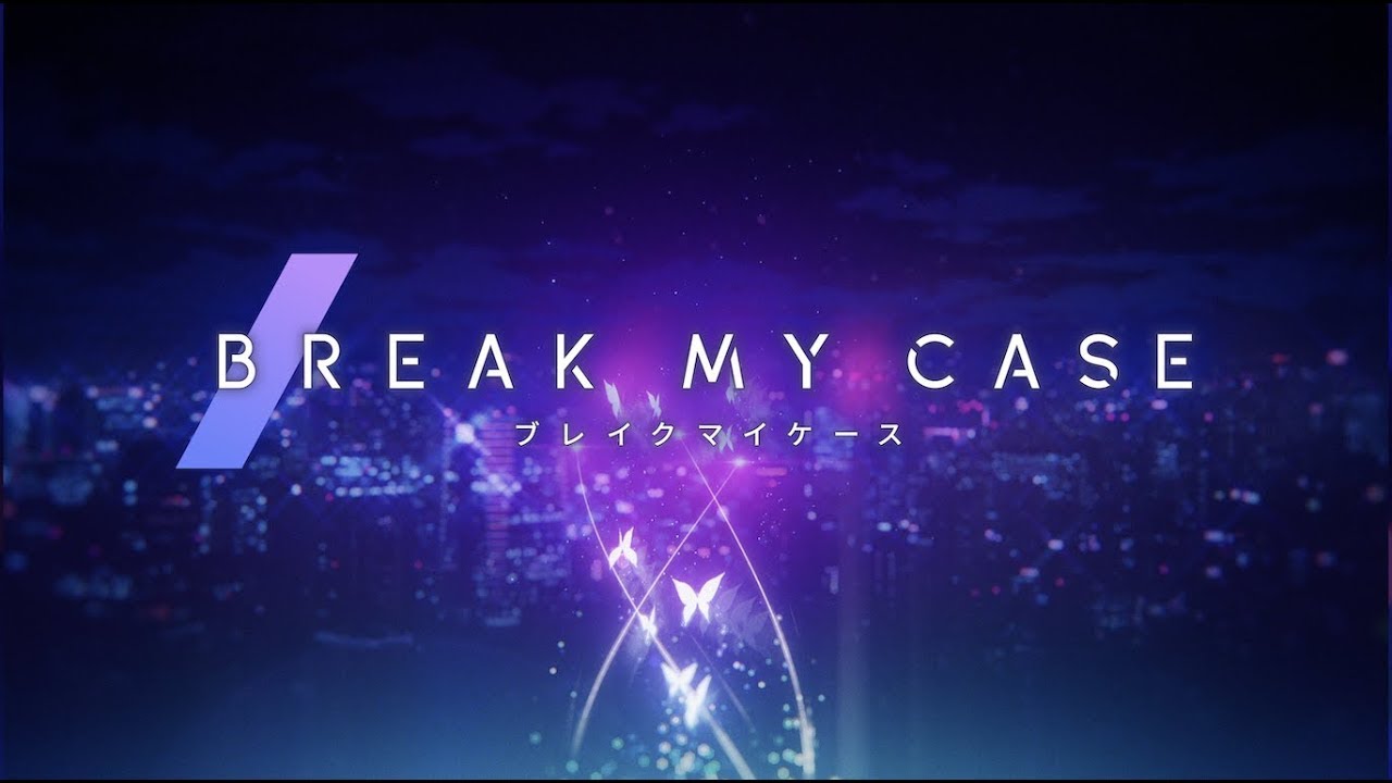 [Eng Sub] Break My Case: Opening Theme Song PV - YouTube