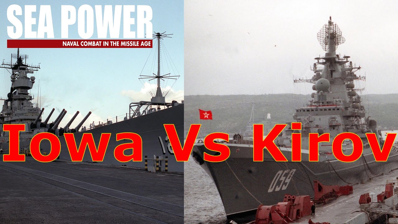 Sea Power- Iowa Vs. Kirov - YouTube