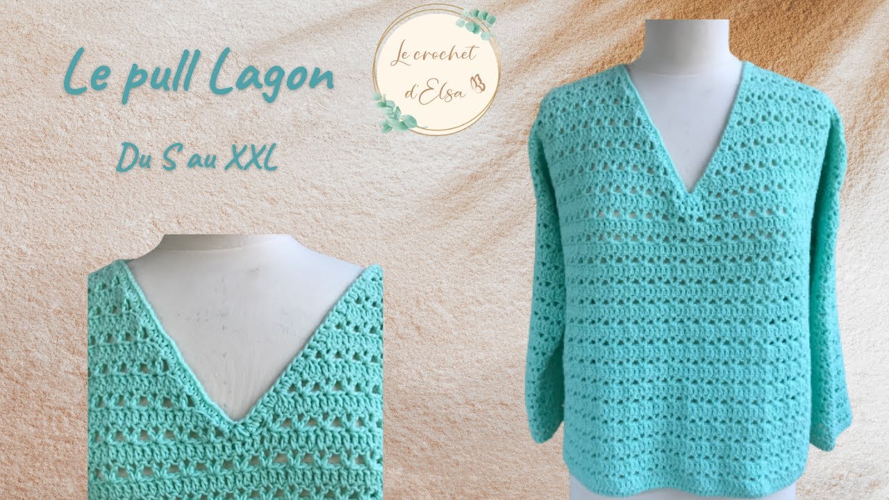 Comment Réaliser Un Pull Col V Au Crochet Le Pull Lagon 🏝 Youtube