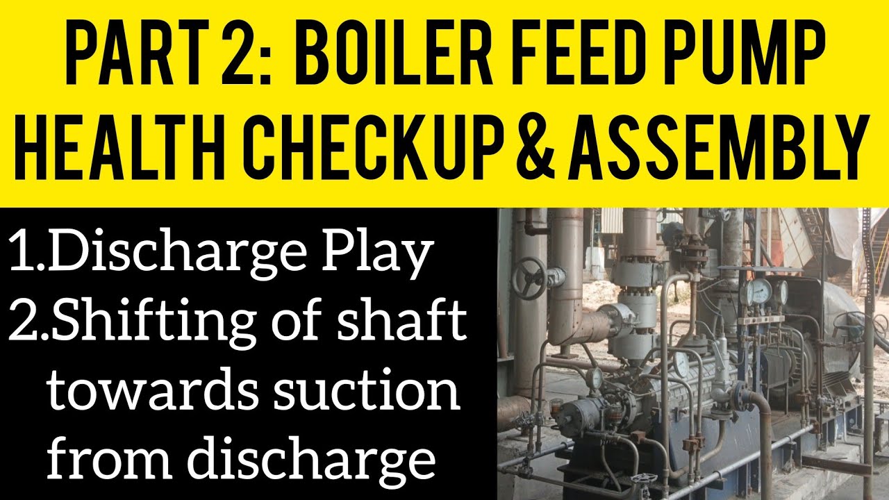 Part 2: Boiler Feed Pump Discharge play setting - YouTube