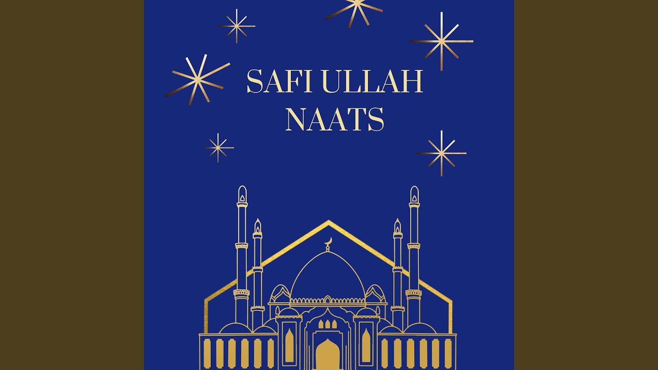 Safi Pashto Naat 2 - YouTube