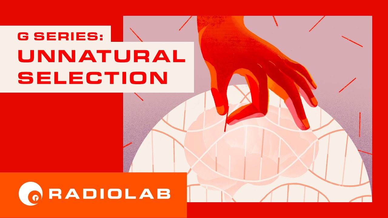 Unnatural Selection | Radiolab Presents: G Episode 5 - YouTube