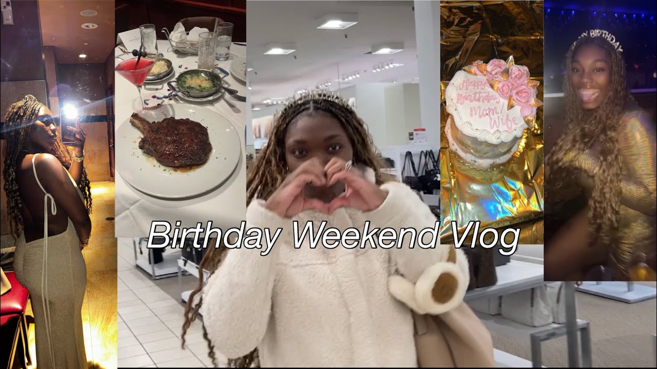 Birthday Weekend | Golden Birthday🌟 - YouTube