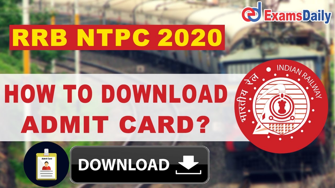 How to Download RRB NTPC Admit Card 2020 Link ?| NTPC Hall Ticket 2020 ...