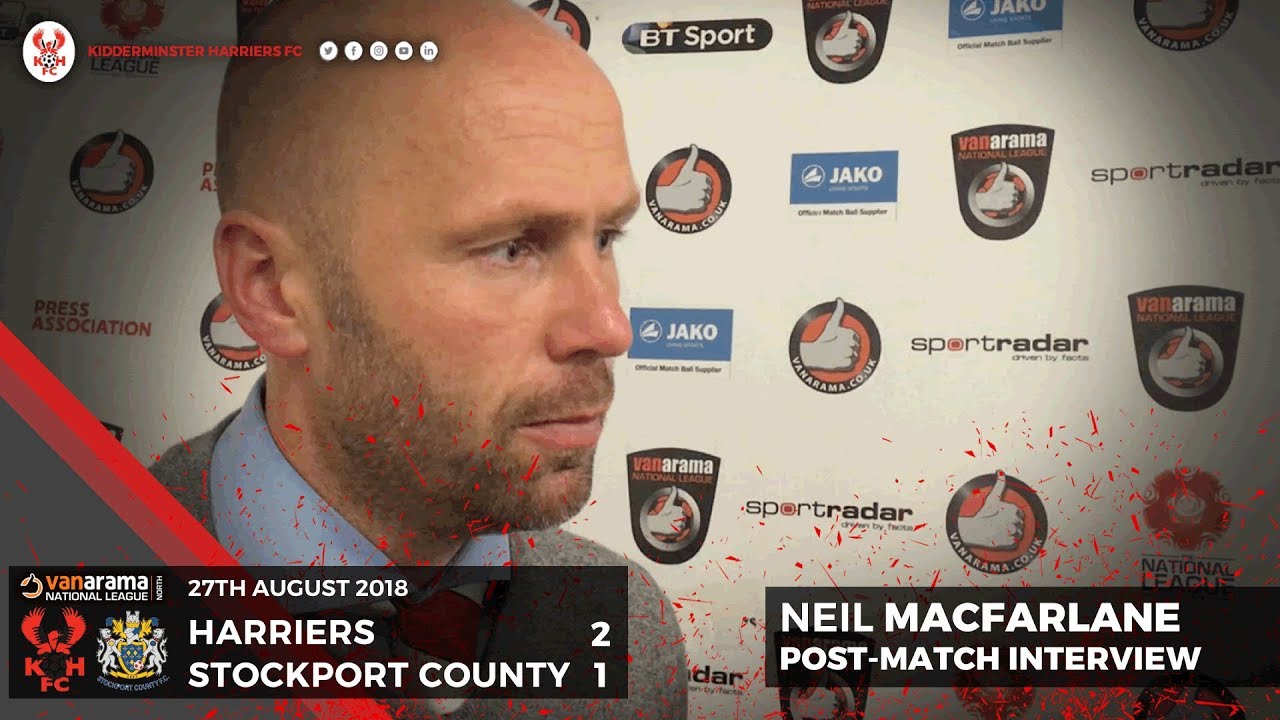 Neil MacFarlane post-match: Harriers 2-1 Stockport County 27/08/18 ...
