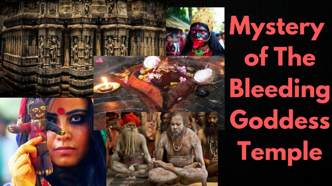 Mystery of the Bleeding Goddess Temple | Kamakhya Devi Temple | By ...