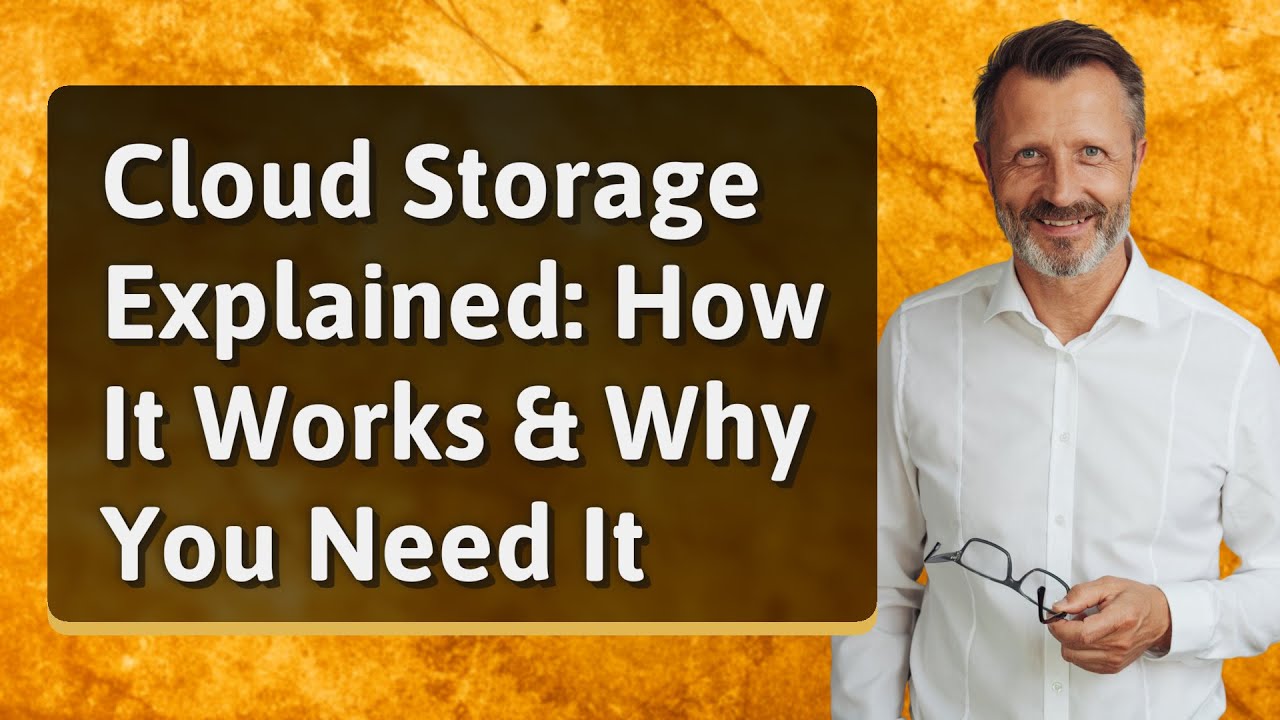 Cloud Storage Explained: How It Works & Why You Need It - YouTube