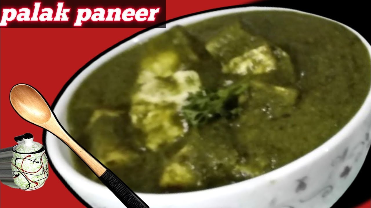 Palak Paneer Recipe | How To Make Palak Paneer At Home | Palak Paneer ...