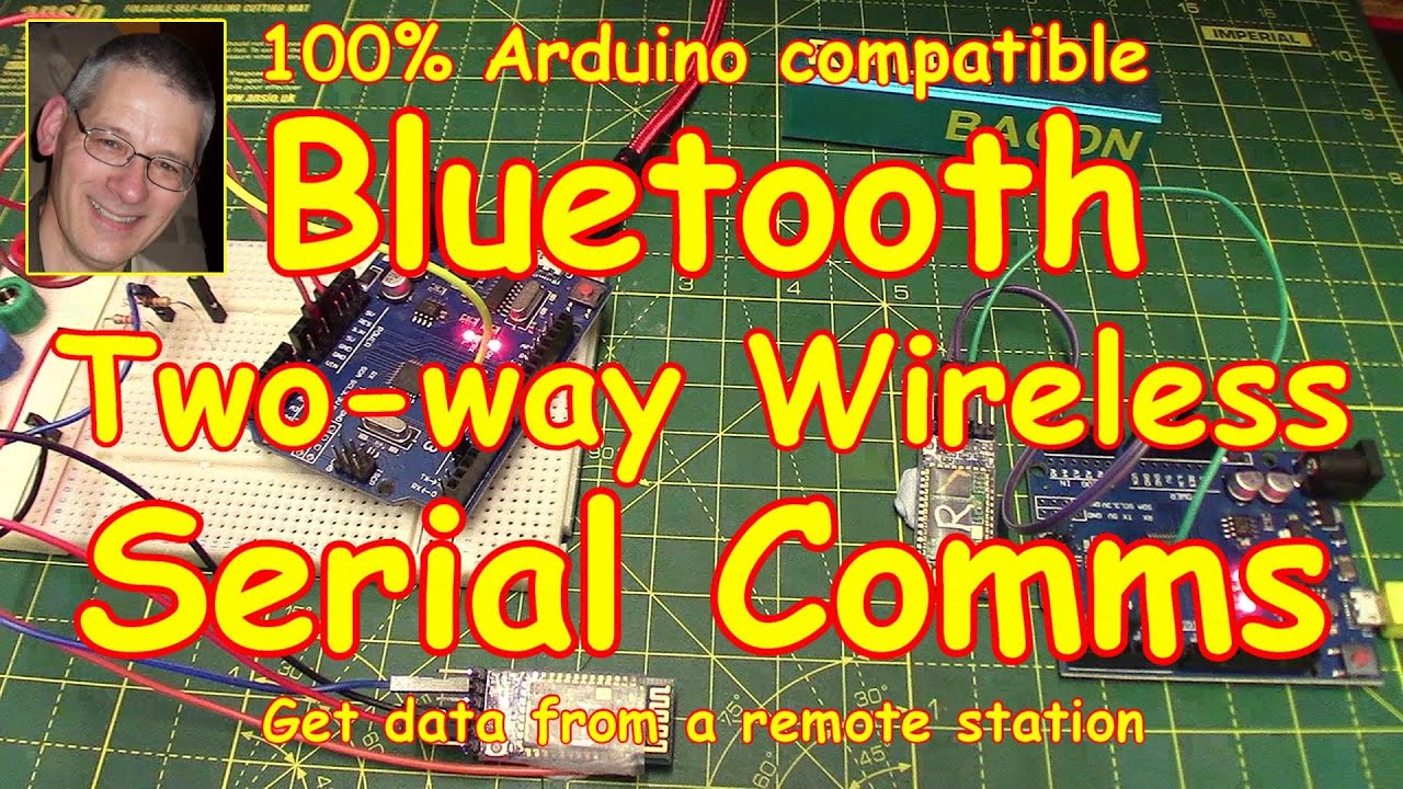 196 Two Way Bluetooth Serial Comms For Arduino And Other µcontrollers Youtube