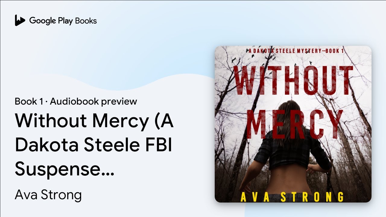 Without Mercy (A Dakota Steele FBI Suspense… by Ava Strong · Audiobook ...