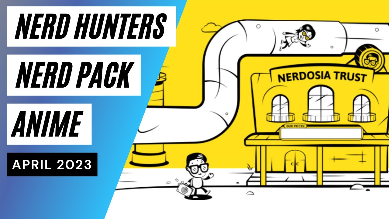Nerd Hunters Unboxing Nerd Pack Anime April 2023 - YouTube