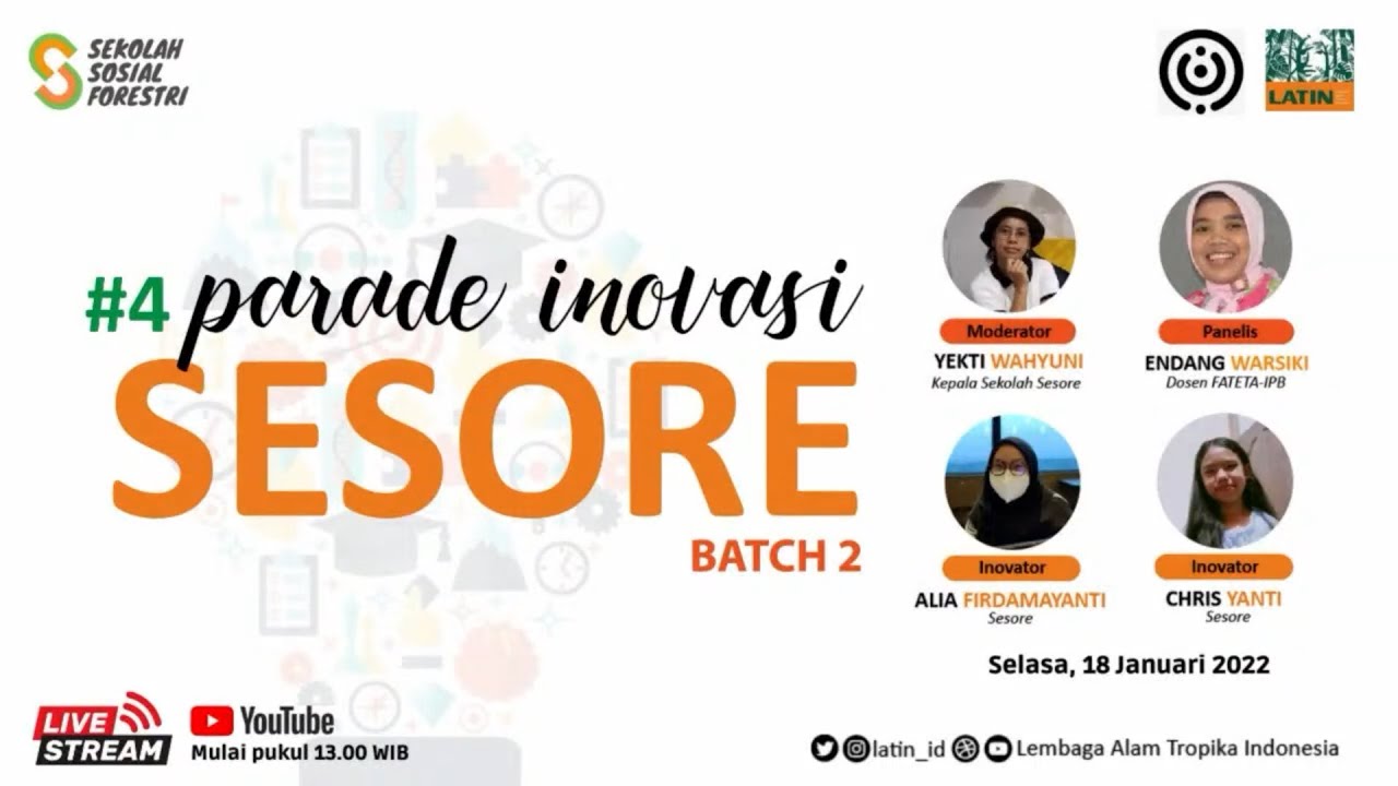 SESORE BATCH 2_Parade Inovasi Sekolah Sosial Forestri Seri #03 - YouTube