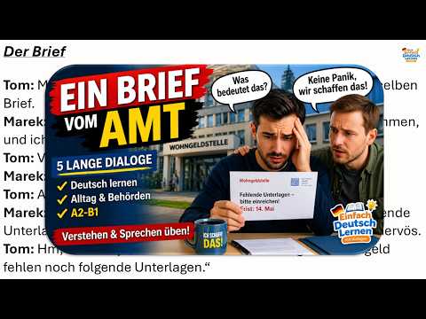 Deutsch lernen mit Dialogen | Ein Brief vom Amt | Alltag | A2-B1
