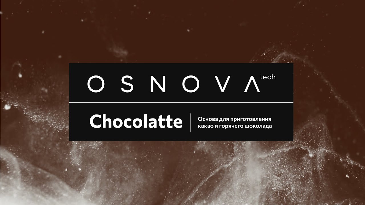 Chocolatte by OSNOVA tech - YouTube