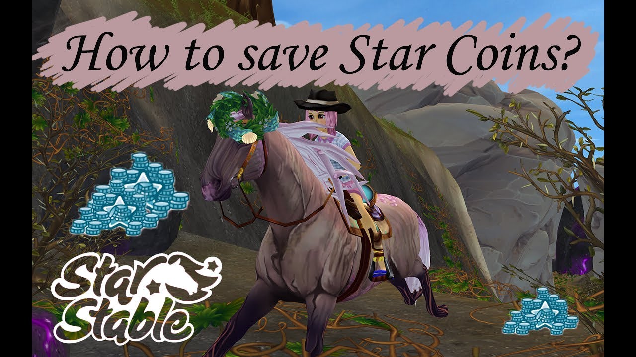 HOW TO SAVE STAR COINS? - my tips and tricks || Star Stable Online ...