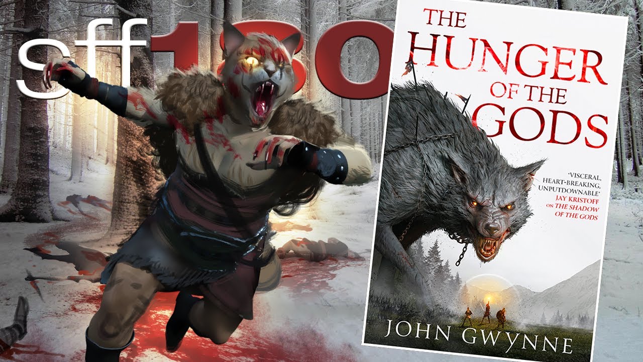 SFF180 ⚔️ ‘The Hunger of the Gods’ by John Gwynne ★★★★ - YouTube