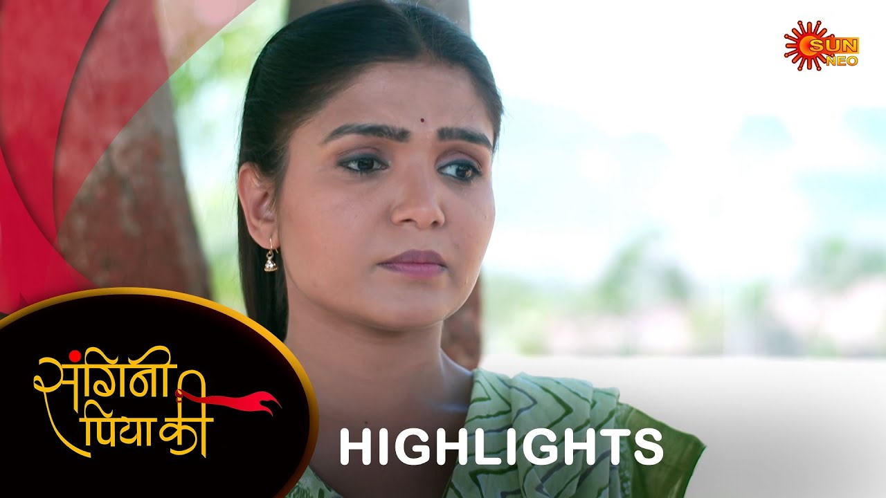 Sangini Piya Ki - Highlights | 07 Oct 2024 | Hindi Serial | Full Ep ...
