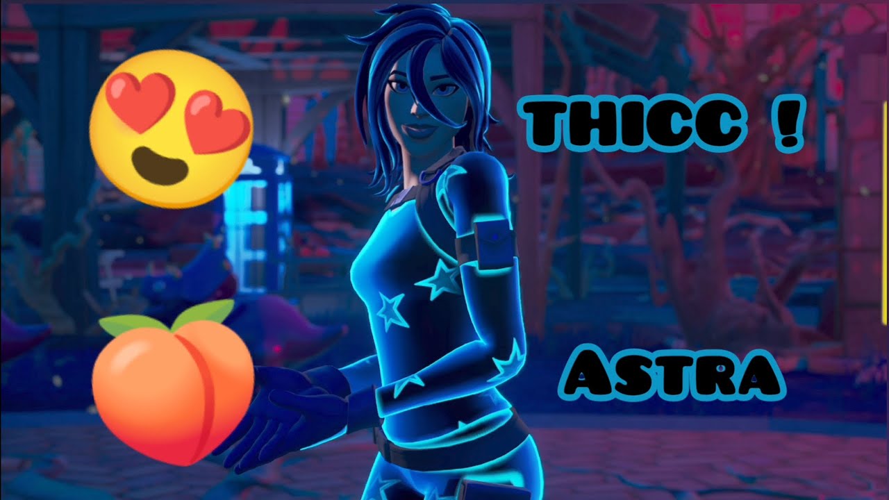 Astra Is Thicc Fortnite Booty Showcase Youtube