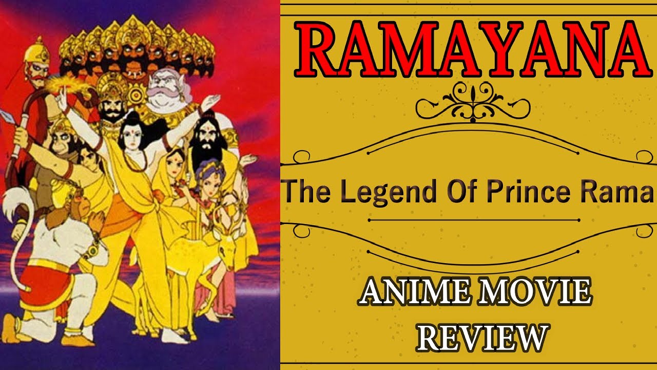 Ramayana: The Legend of Prince Rama Anime Movie Review & Making ...