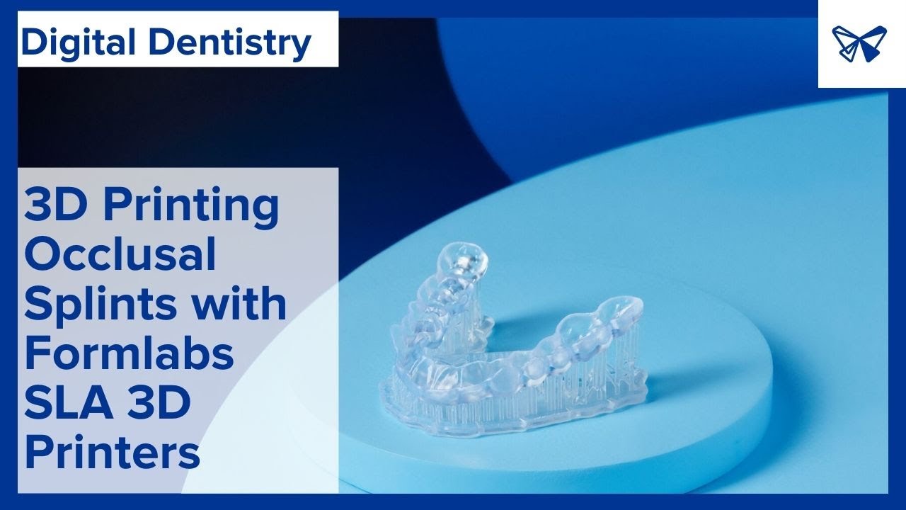 3D Printing Occlusal Splints with Formlabs SLA 3D Printers - YouTube