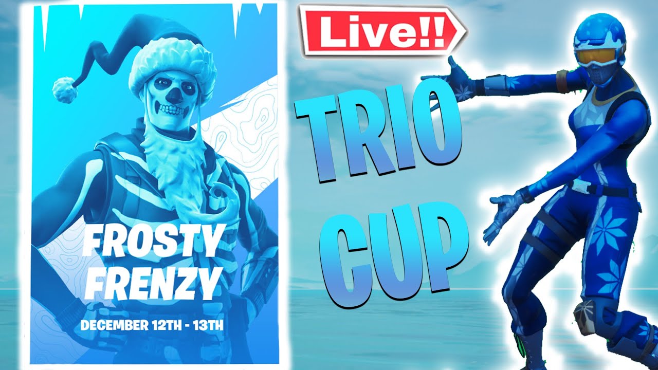 FROSTY FRENZY Trio Cup LIVE - Fortnite Battle Royale - YouTube