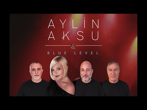 Aylin Aksu & Blue Level 2026
