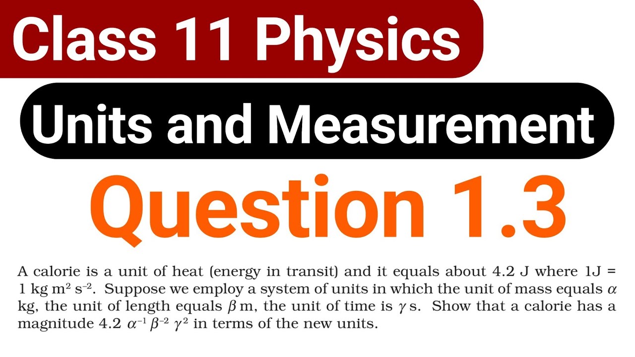 Physics Class 11 Question 1.3 Chapter 1 Units and Measurement NCERT ...