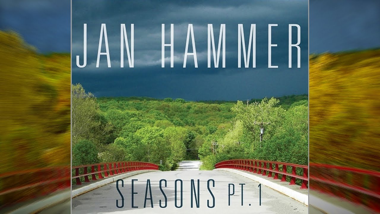 Jan Hammer - Seasons [OFFICIAL AUDIO] - YouTube