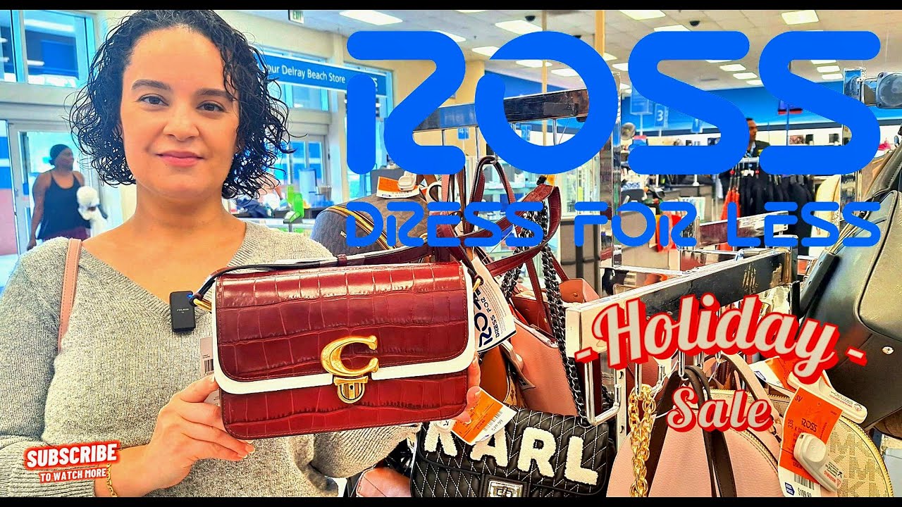 Ross Dress For Less Super Great Deals On Handbags & More - YouTube